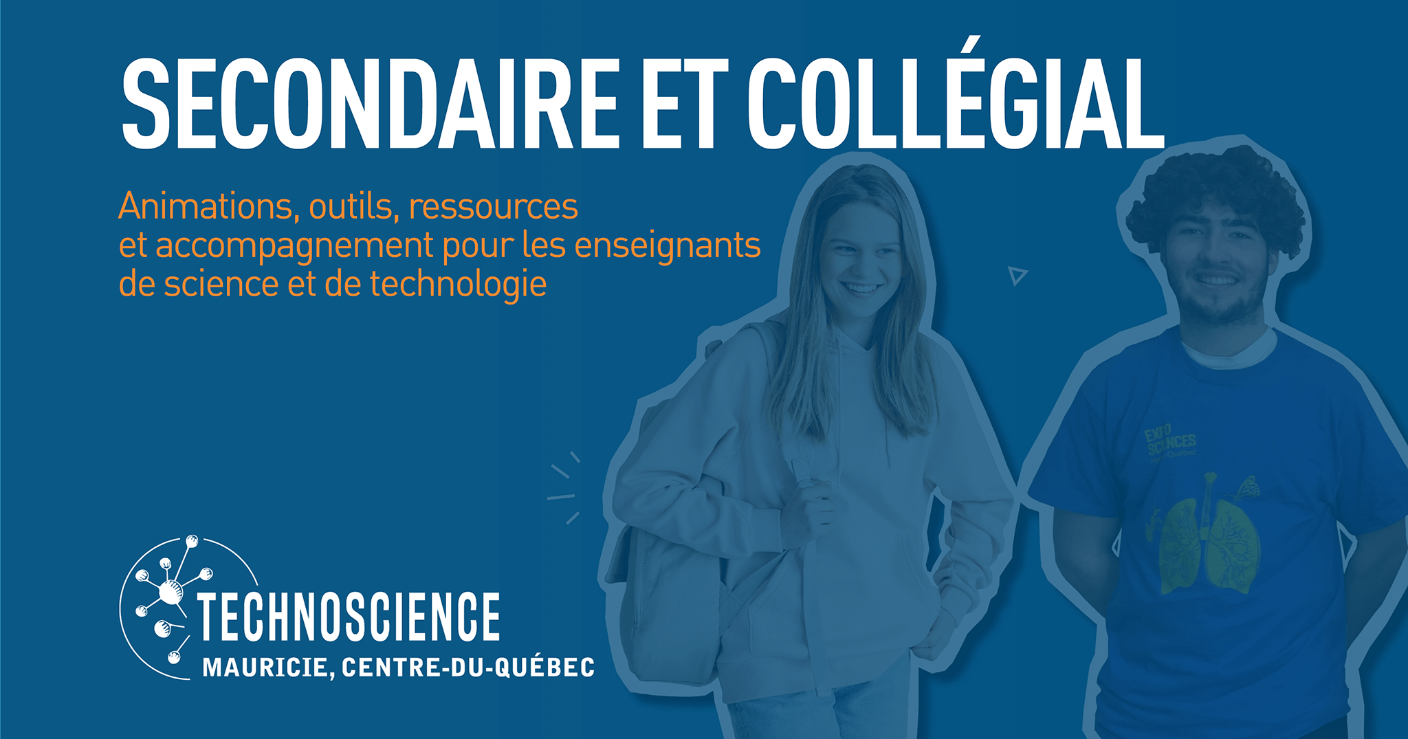Secondaire et collégial | Technoscience Mauricie, Centre-du-Québec